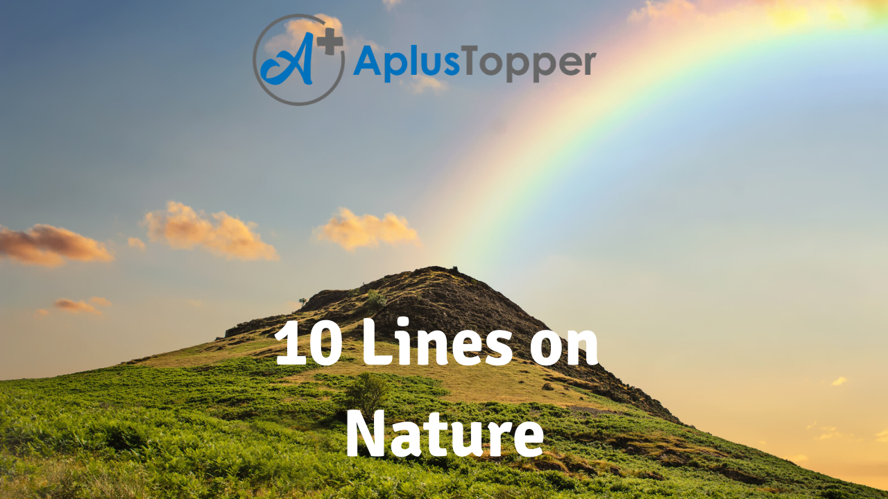 10 Lines on Nature for Students and Children in English - CBSE Library