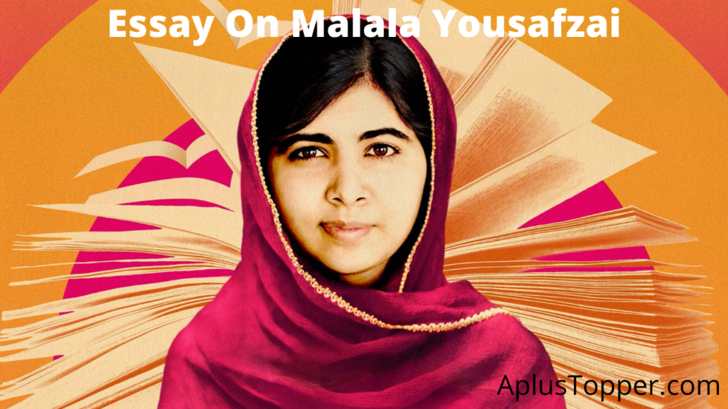 Essay On Malala Yousafzai | Essay on Malala Yousafzai for Students and ...