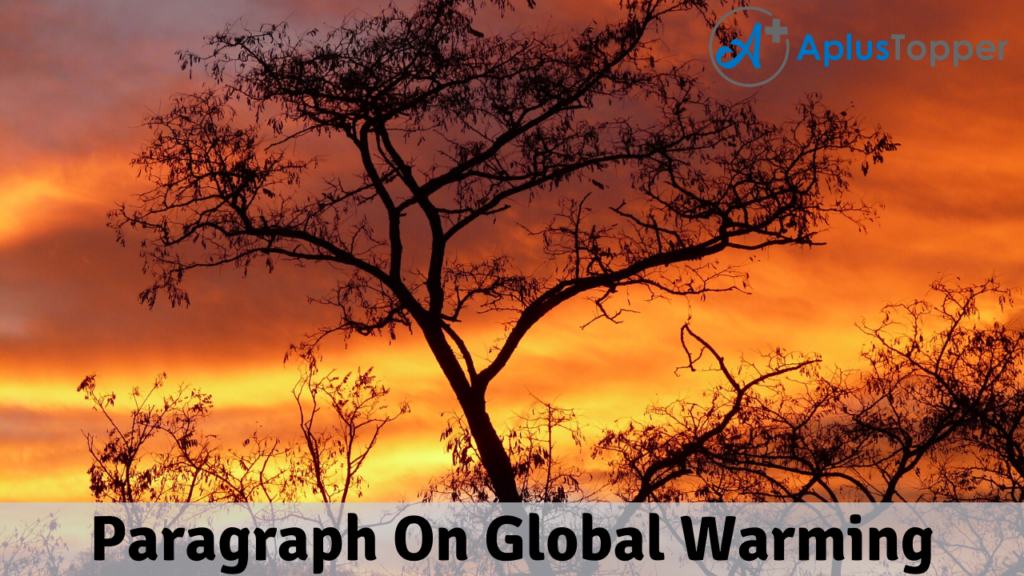 Paragraph On Global Warming 100, 150, 200, 250 to 300 Words for Kids ...