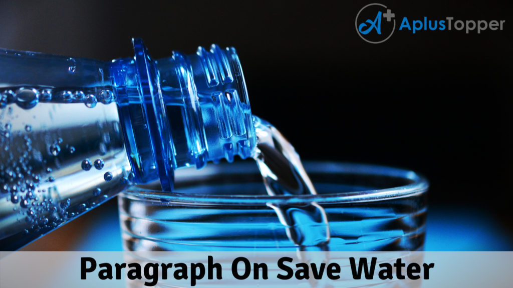 Paragraph On Save Water 100, 150, 200, 250 to 300 Words for Kids ...