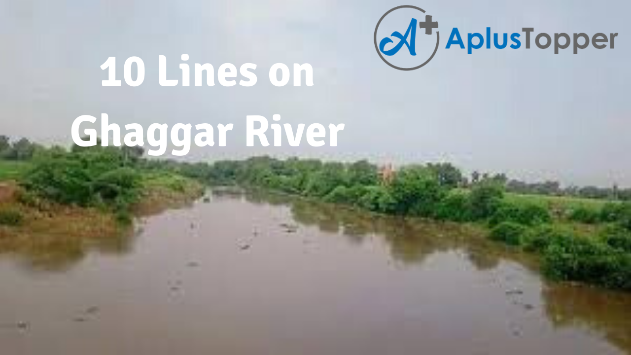 10 Lines on Ghaggar River for Students and Children in English - CBSE ...