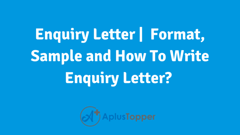 Enquiry Letter | Format, Sample and How To Write An Enquiry Letter ...