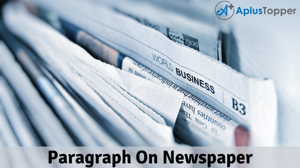 Paragraph On Newspaper 100, 150, 200, 250 To 300 Words for Kids ...