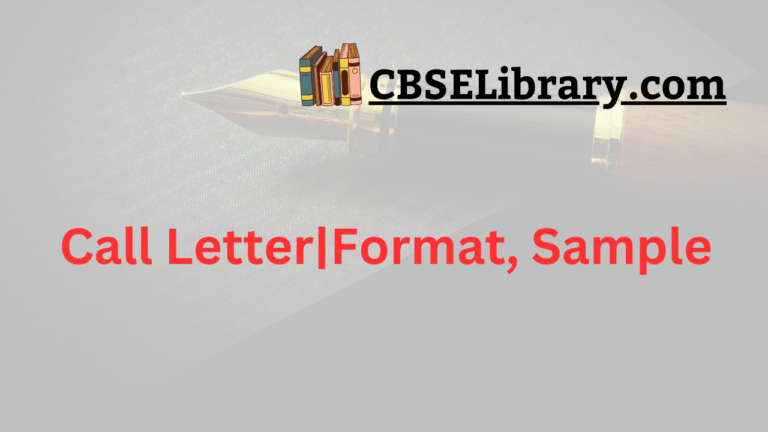 Call Letter | Format, Sample, How To Write a Call Letter? - CBSE Library