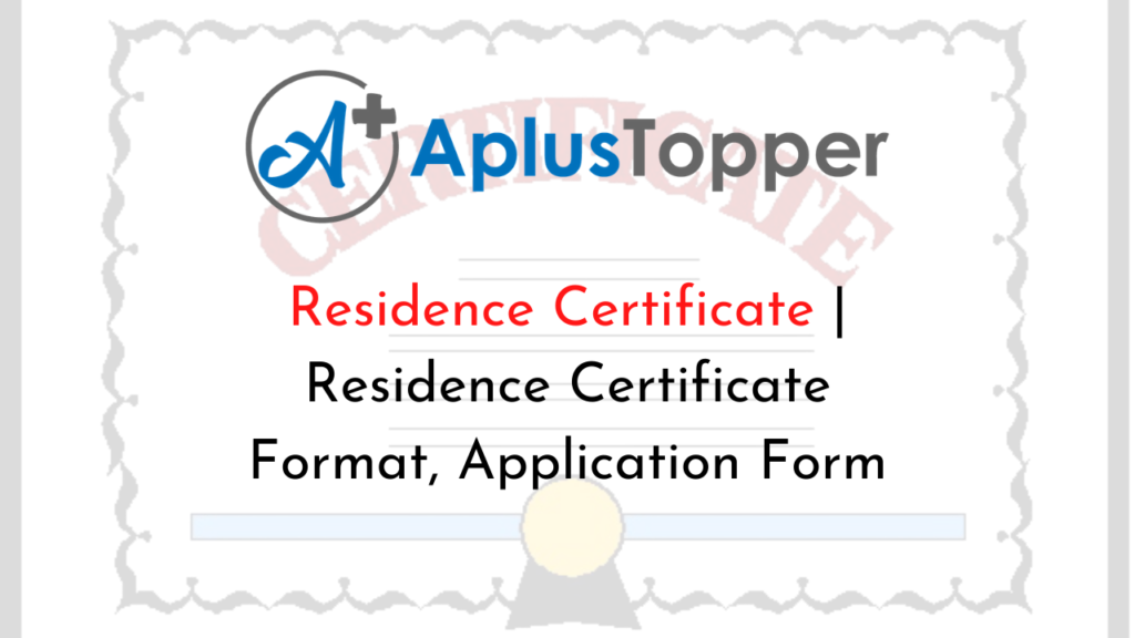 Residence Certificate | Residence Certificate Format, Application Form ...