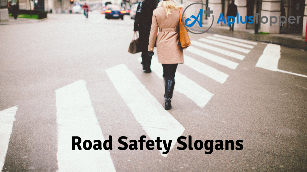 Road Safety Slogans | Unique and Catchy Slogans On Road Safety - CBSE ...