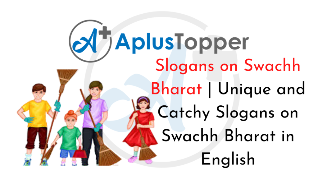 Slogans on Swachh Bharat | Unique and Catchy Slogans on Swachh Bharat ...