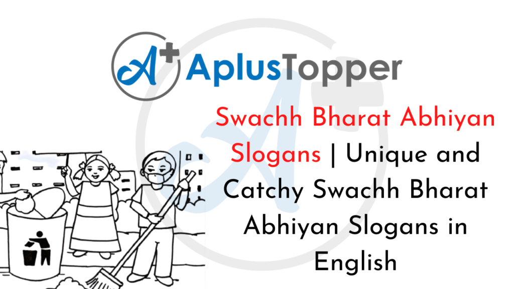 Swachh Bharat Abhiyan Slogans | Unique and Catchy Swachh Bharat Abhiyan ...