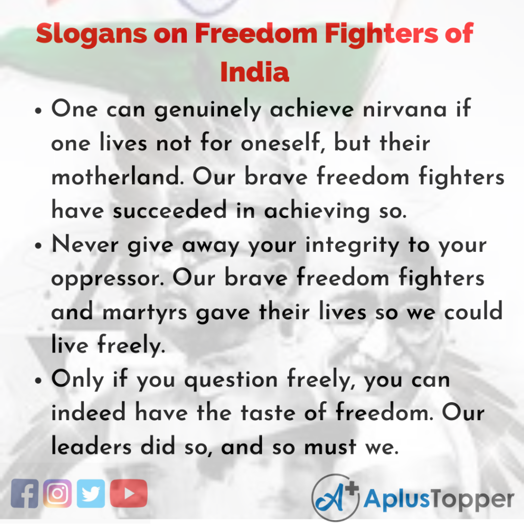 Slogans on Freedom Fighters of India | Unique and Catchy Slogans on ...