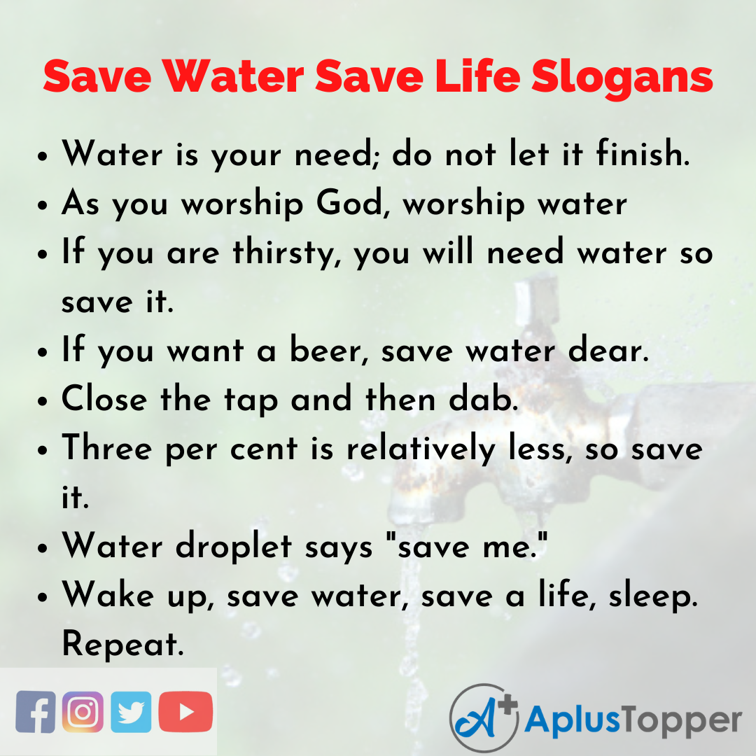 Save Water Save Life Slogans | Unique and Catchy Save Water Save Life ...