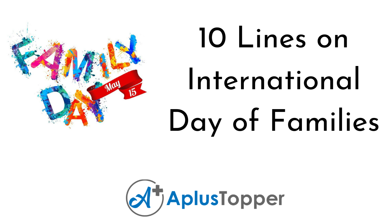 10 Lines on International Day of Families for Students and Children in ...
