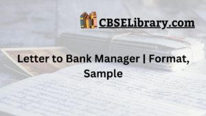 Letter to Bank Manager | Format, Sample, Tips and Guidelines on How to ...