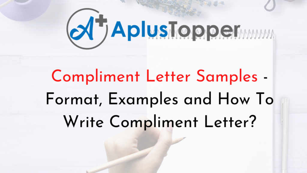 Compliment Letter Samples | Format, Examples and How To Write ...
