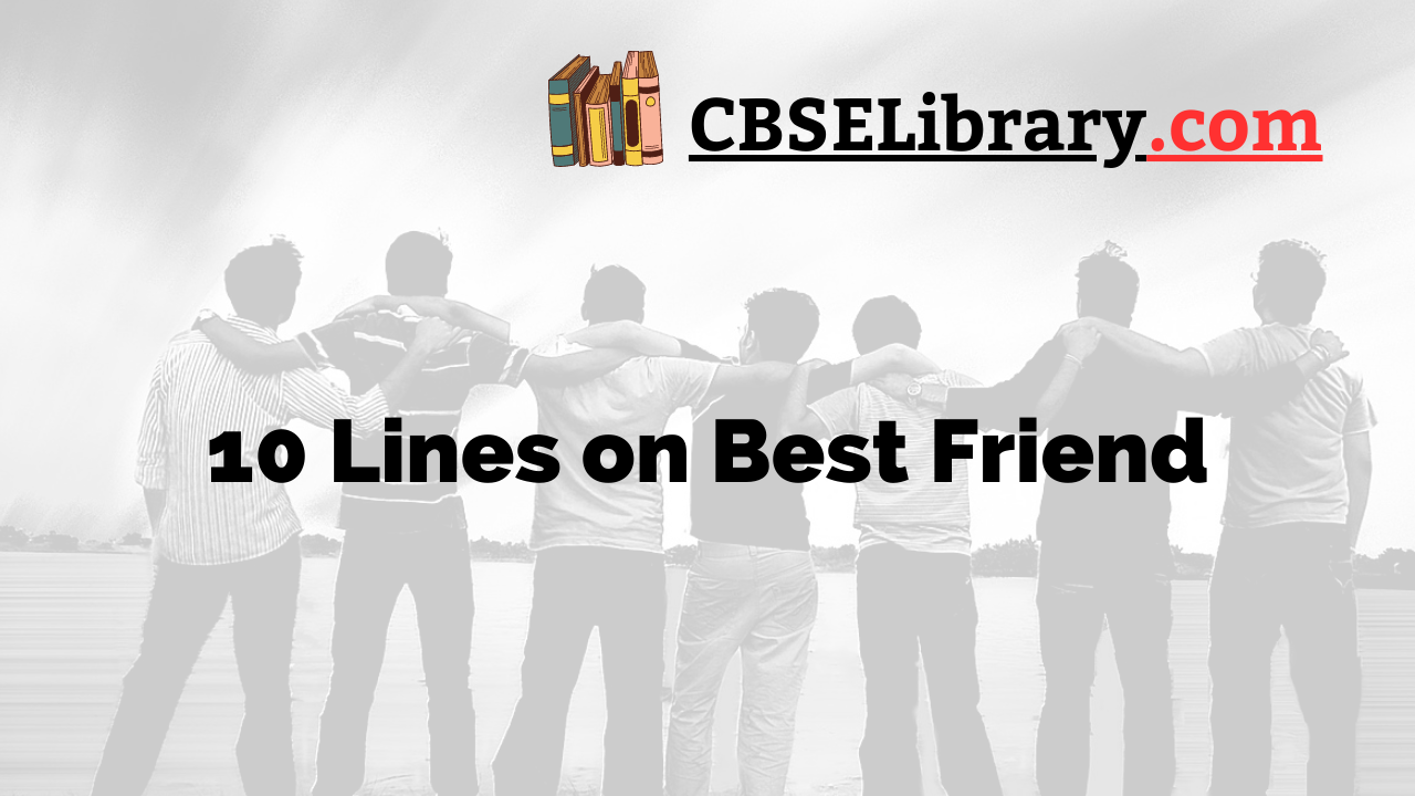 10 Lines on Best Friend for Students and Children in English - CBSE Library