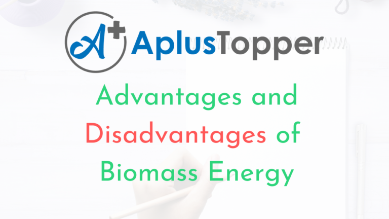 Advantages and Disadvantages of Biomass Energy | List of Various Pros ...