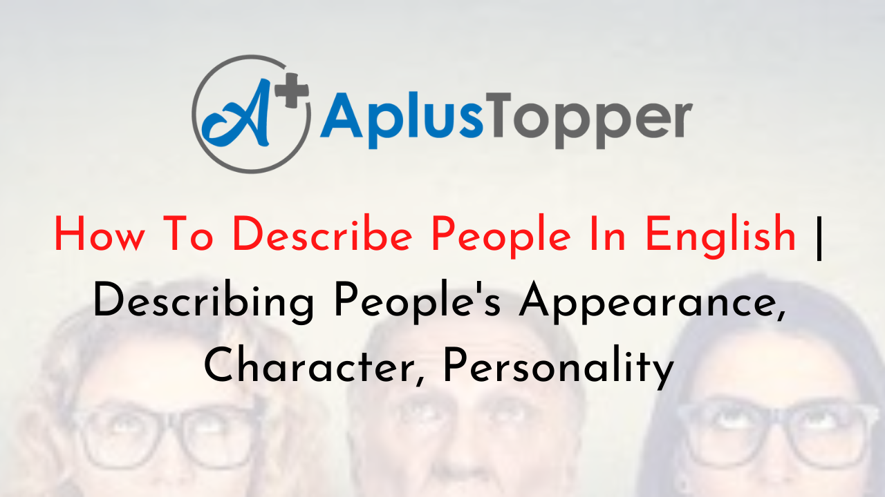 How To Describe People In English | Describing People's Appearance ...