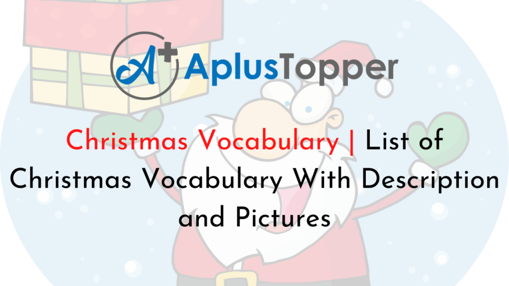 Christmas Vocabulary | List of Christmas Vocabulary With Description ...