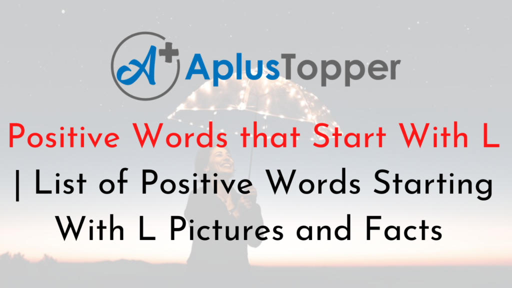 Positive Words That Start With L | List of Positive Words Starting With ...