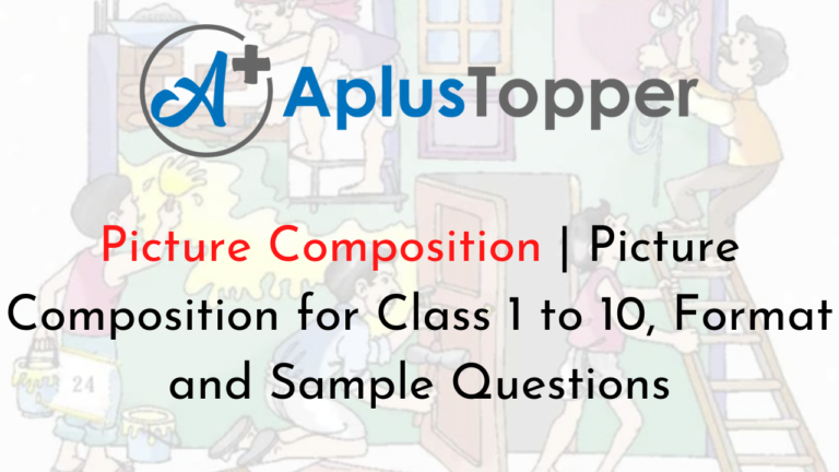Picture Composition | Picture Composition for Class 1 to 10, Format and ...
