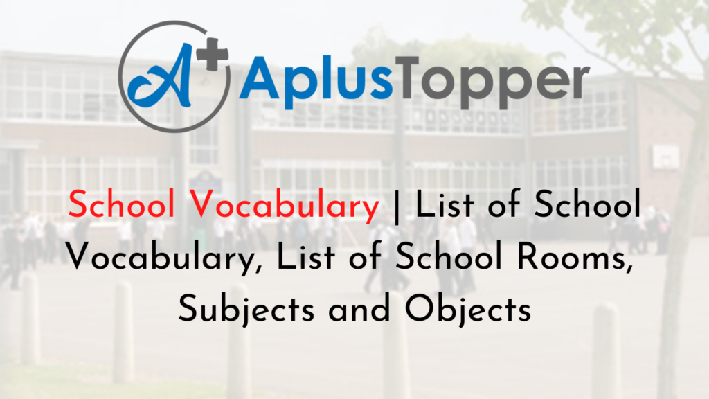 School Vocabulary | List of School Vocabulary, List of School Rooms ...