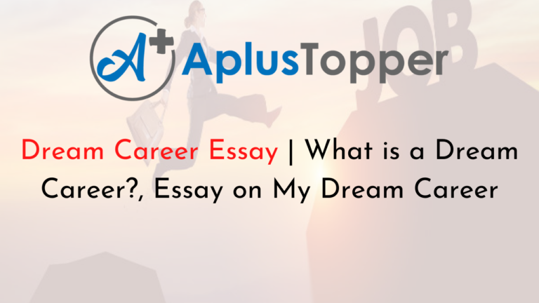 Dream Career Essay | What is a Dream Career?, Essay on My Dream Career ...